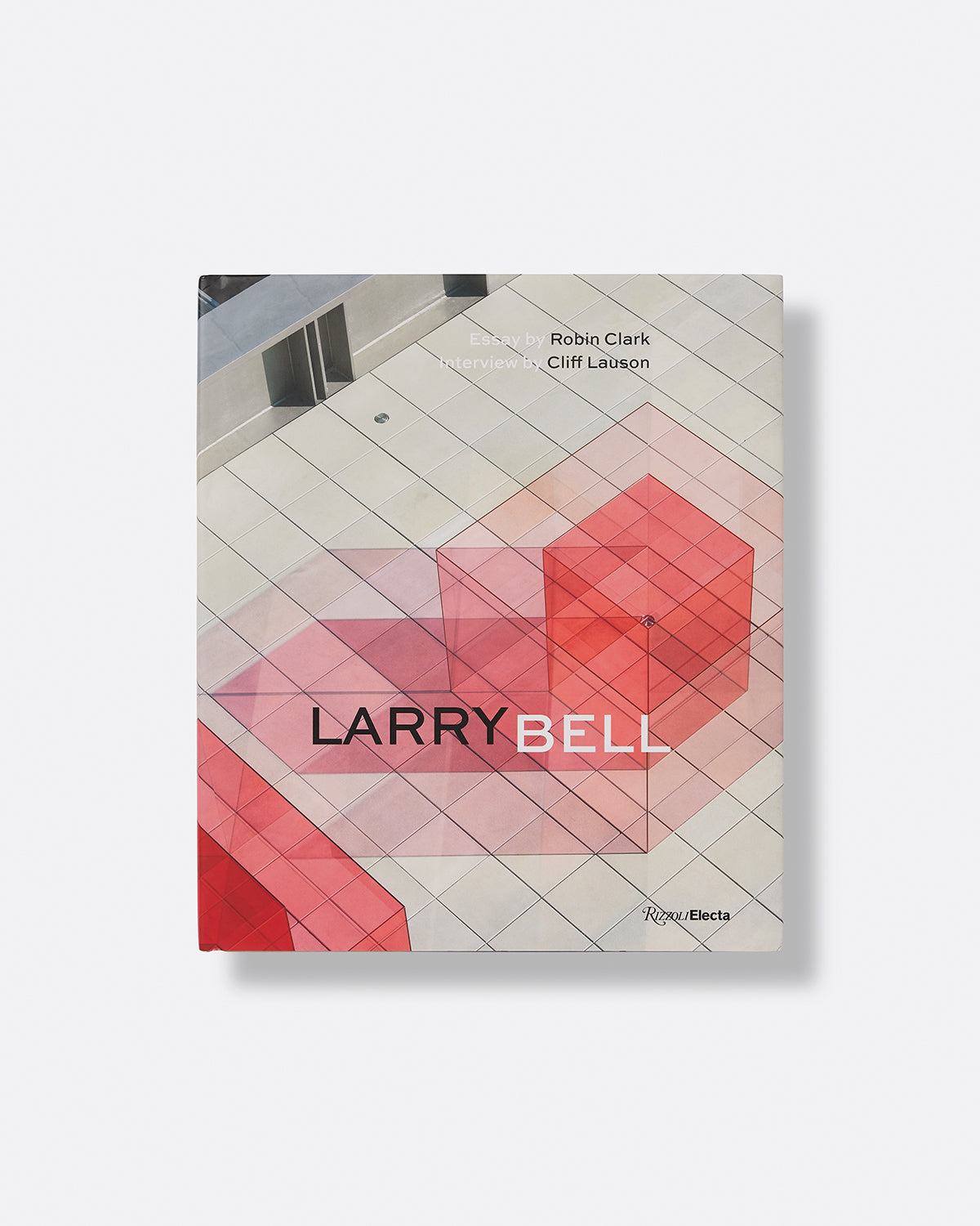 Art book, Larry Bell, Hauser & Wirth
