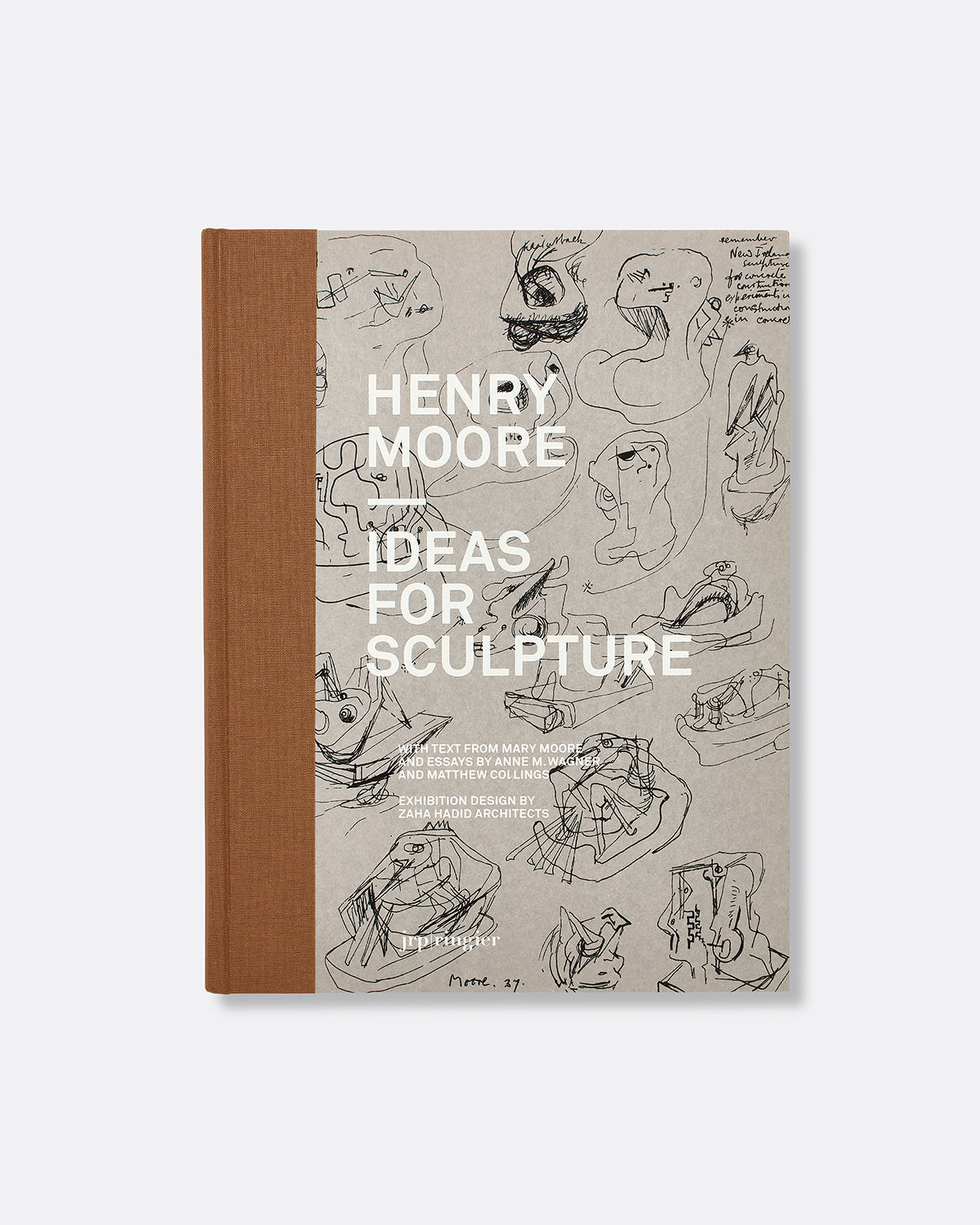 Art Book, Henry Moore: Ideas for Sculpture, Hauser & Wirth