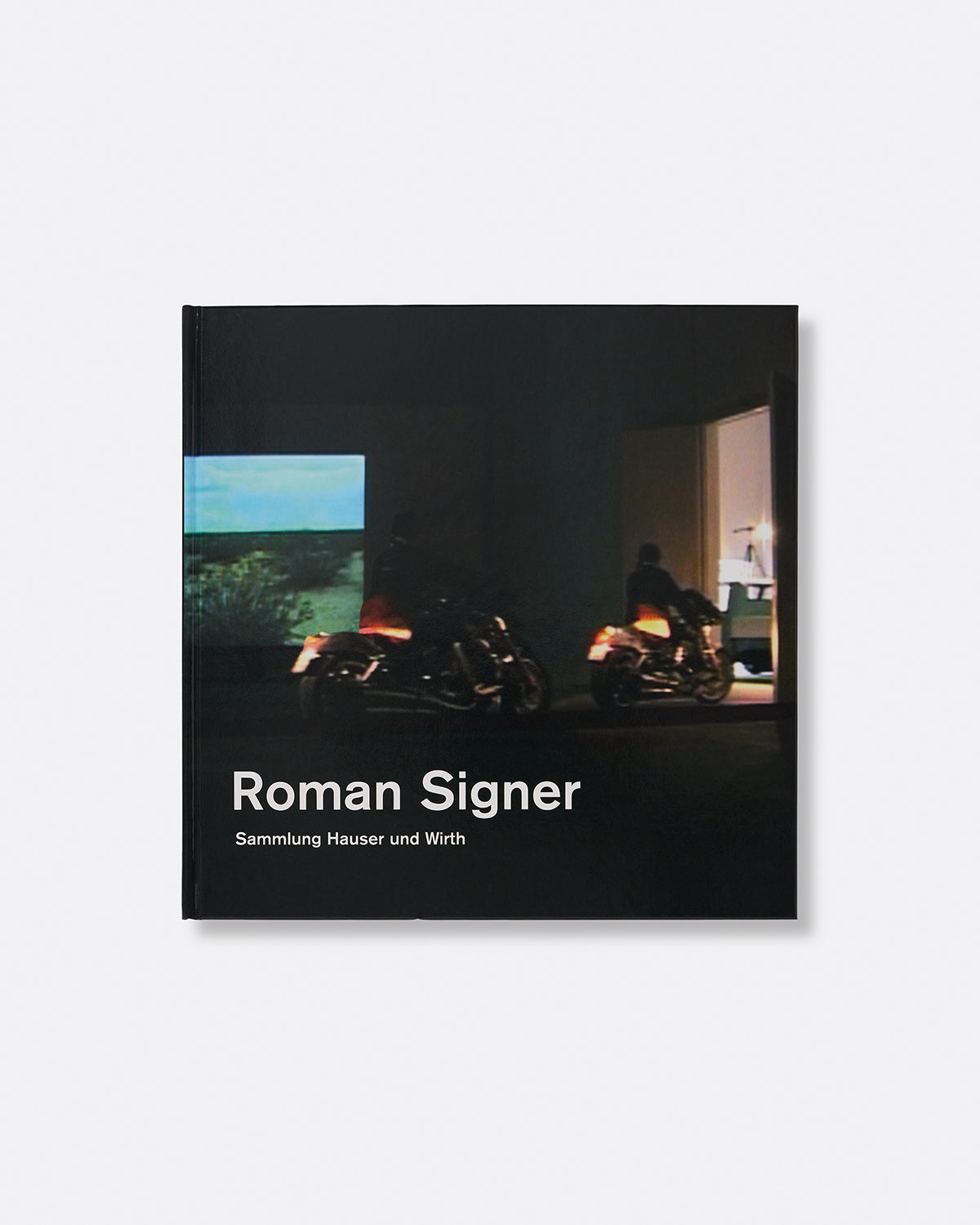 Art Book, Roman Signer: Collection Hauser und Wirth, Hauser & Wirth
