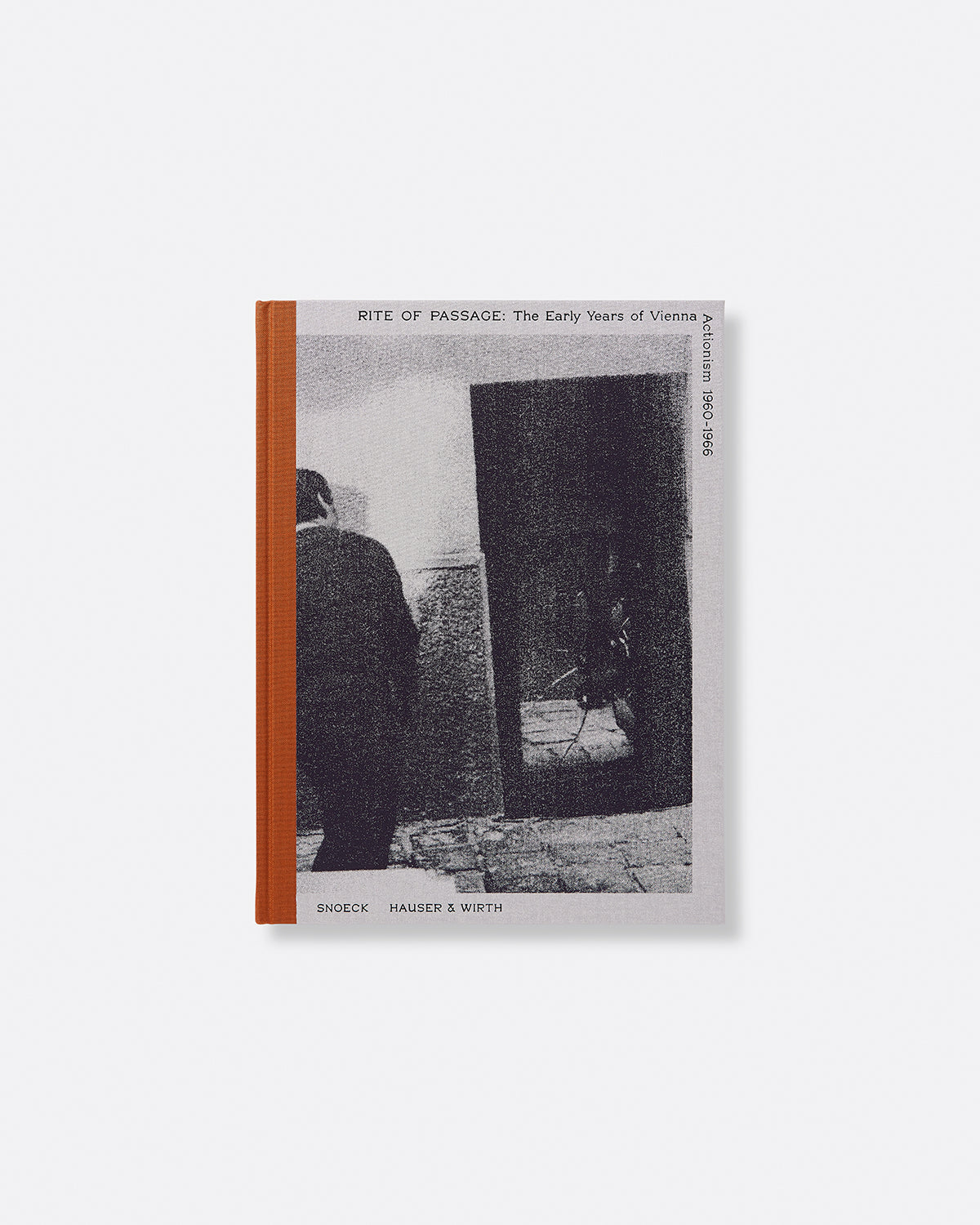 Art Book, The Early Years of Vienna Actionism, Hauser & Wirth